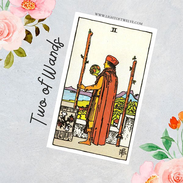 Two of Wands Tarot Card Meaning | Minor Arcana | Light of Twelve – Light Of Twelve