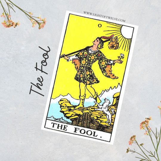 The Fool Tarot Card Meaning | Major Arcana | Light of Twelve – Light Of ...