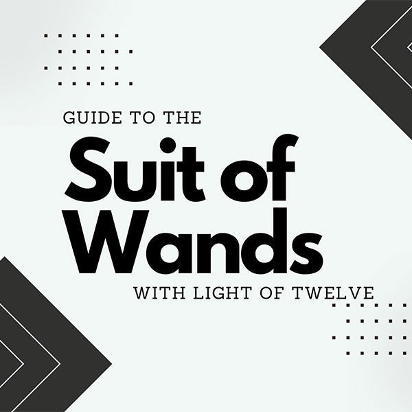 Suit of Wands Tarot Card Meanings: Ignite Passion & Creativity – Light ...